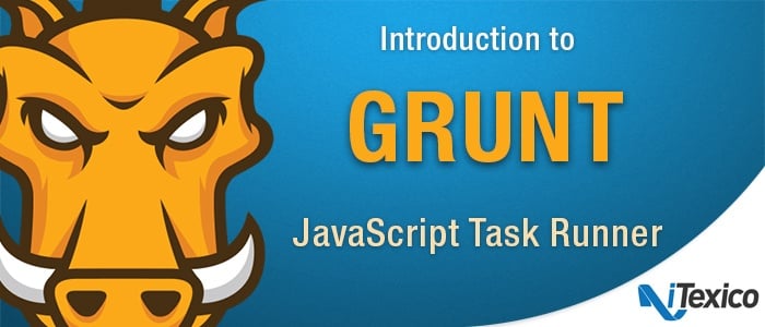 Web App Development Introduction To Grunt A Javascript Task Runner